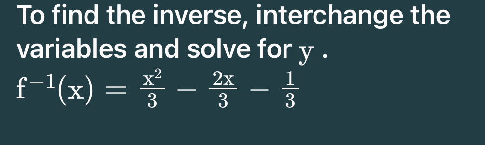 Solved To find the inverse, interchange the variables and | Chegg.com