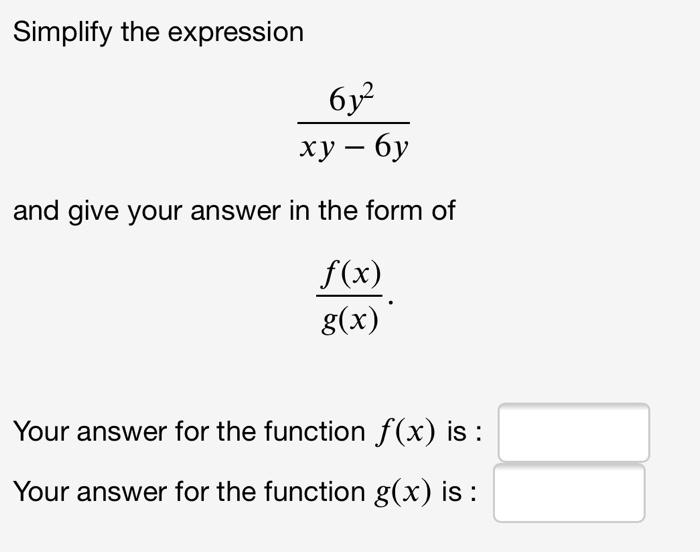 Solved Simplify the expression 6y2 ху — бу and give your | Chegg.com
