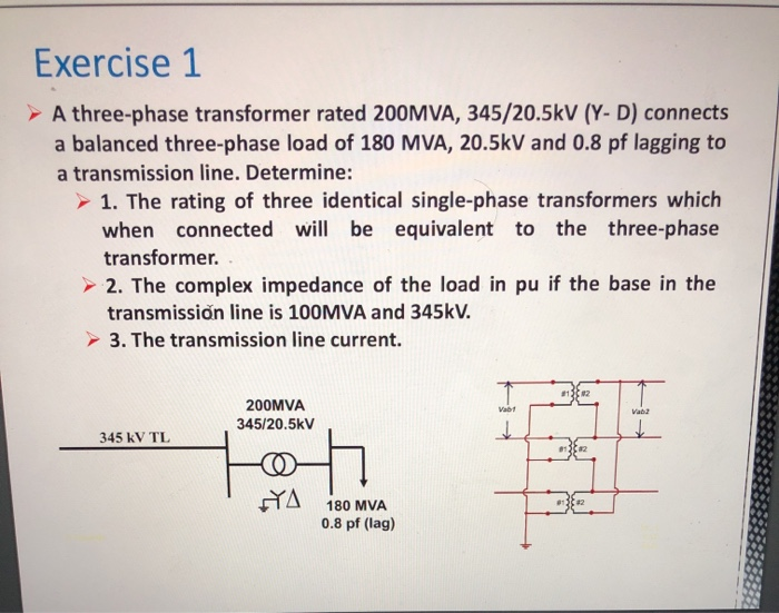 Solved Exercise 1 → A three-phase transformer rated 200MVA, | Chegg.com