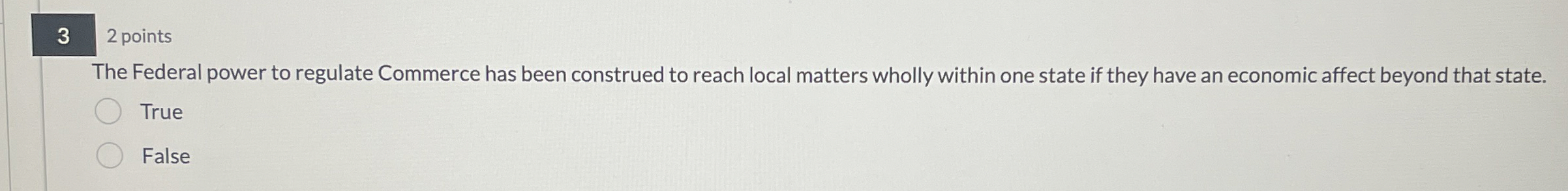 Solved 32 ﻿pointsThe Federal power to regulate Commerce has | Chegg.com