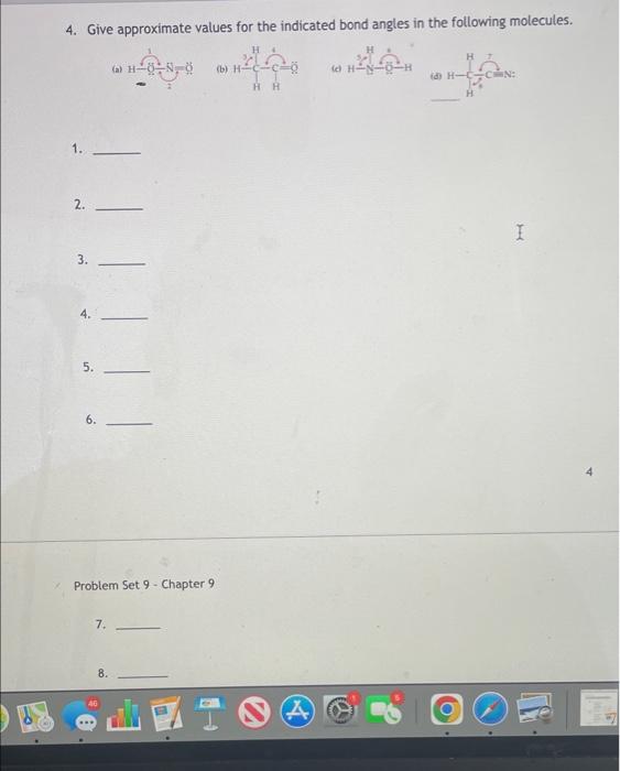 Solved 4. Give approximate values for the indicated bond | Chegg.com