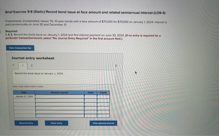 Solved Brief Exercise 9-8 (Static) Record bond issue at face | Chegg.com