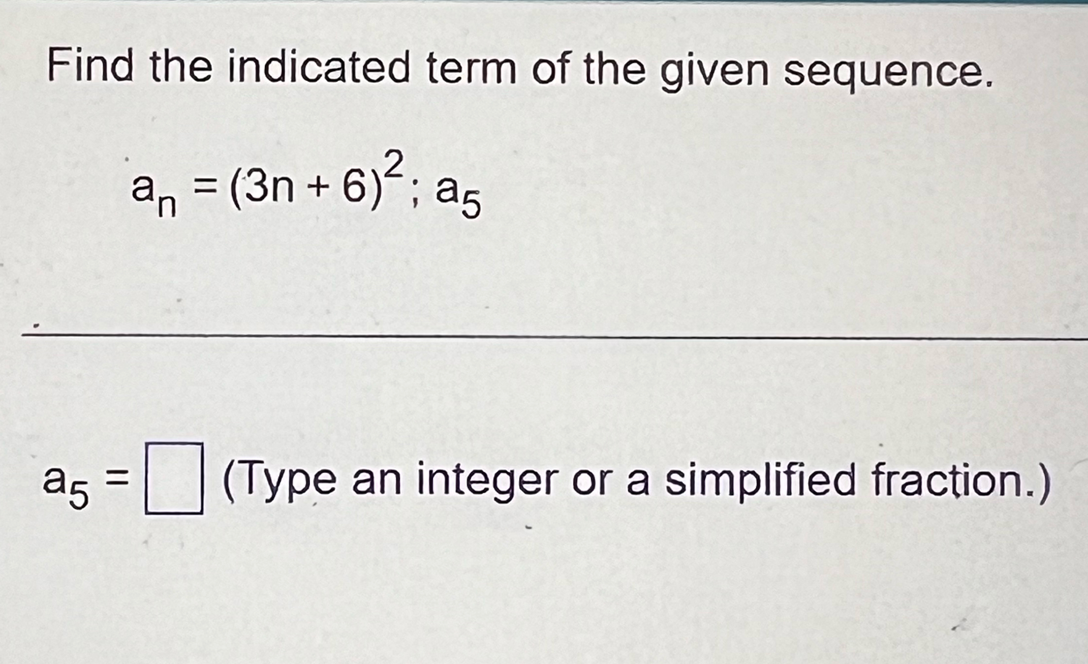 Solved Find the indicated term of the given | Chegg.com