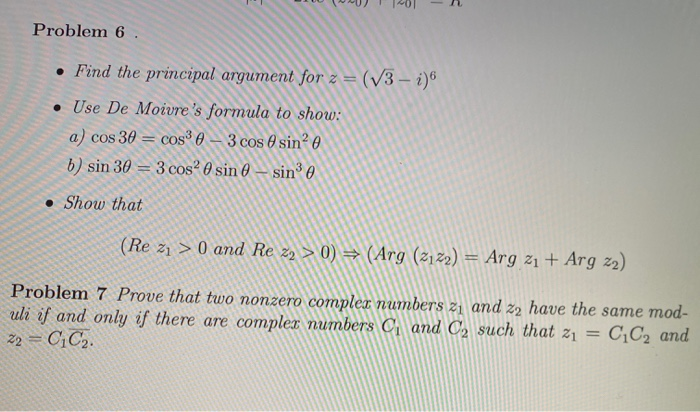 Solved Problem 6. • Find the principal argument for z = (V3 | Chegg.com