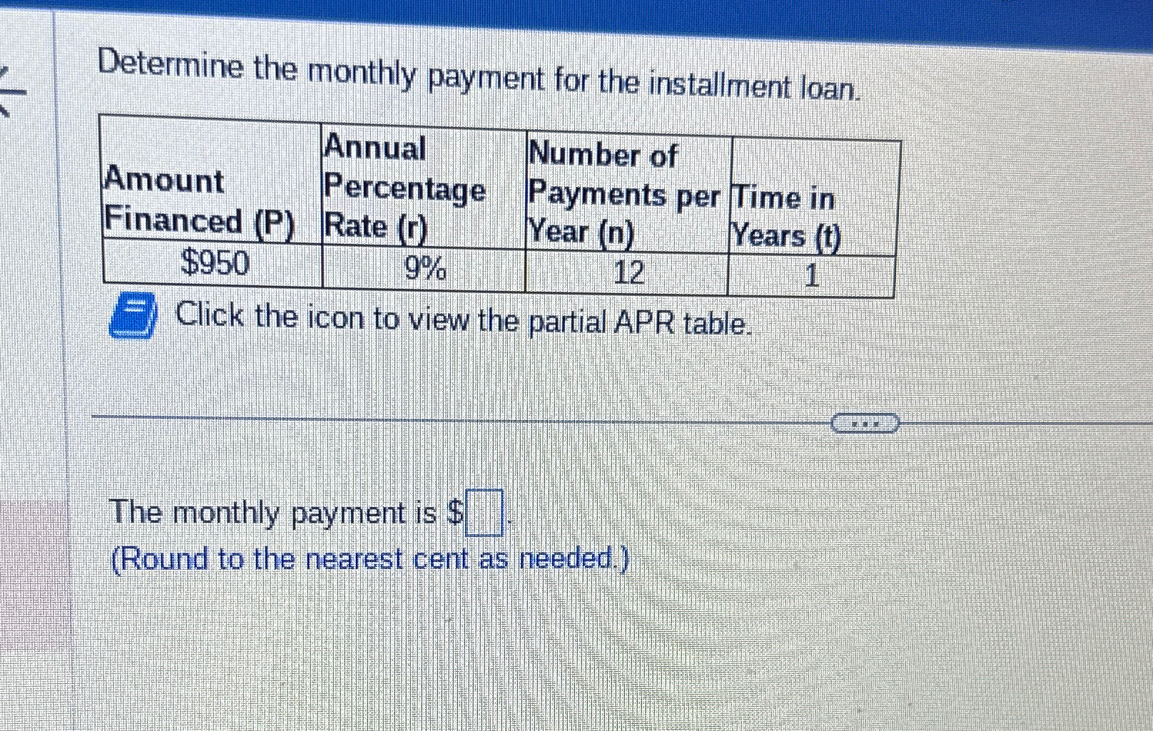 Solved Determine the monthly payment for the installment | Chegg.com