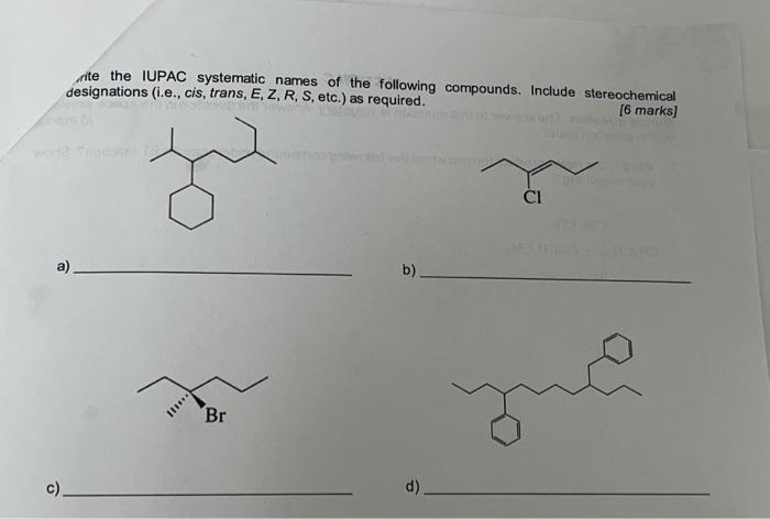 Solved Nite the IUPAC systematic names of the following | Chegg.com