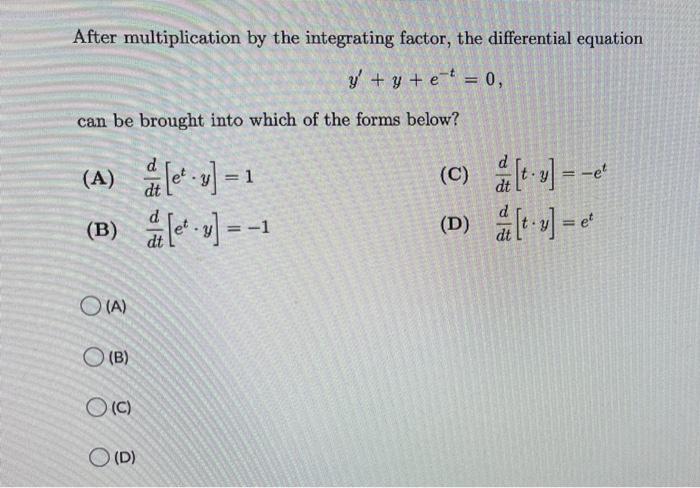 Solved After multiplication by the integrating factor, the | Chegg.com