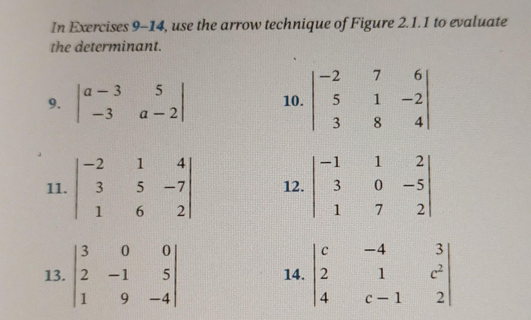 Solved 20. Evaluate the determinant in Exercise 12 by a | Chegg.com