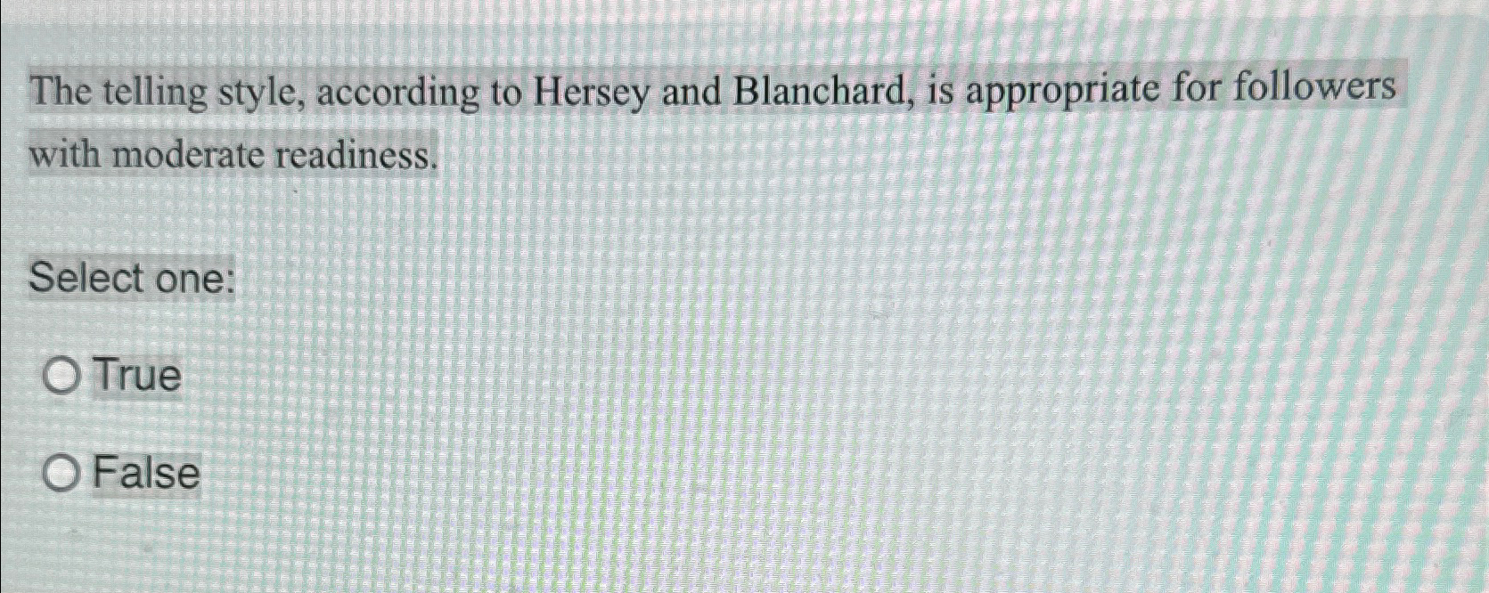 Solved The telling style, according to Hersey and Blanchard, | Chegg.com