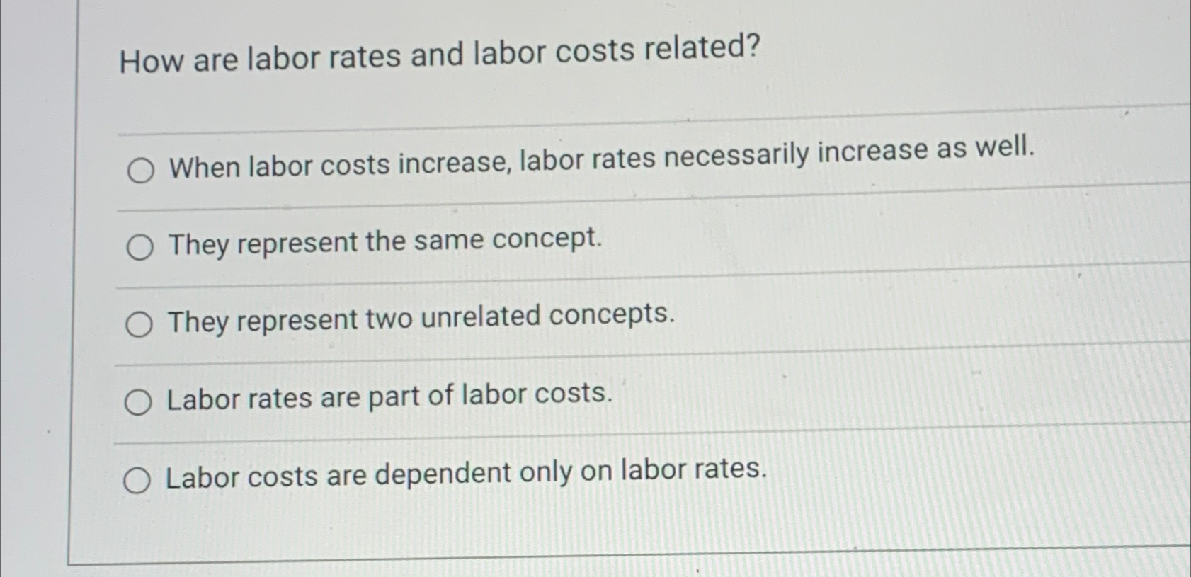 Solved How are labor rates and labor costs related?When | Chegg.com
