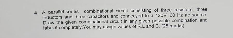 Solved A parallel-series combinational circuit consisting of | Chegg.com