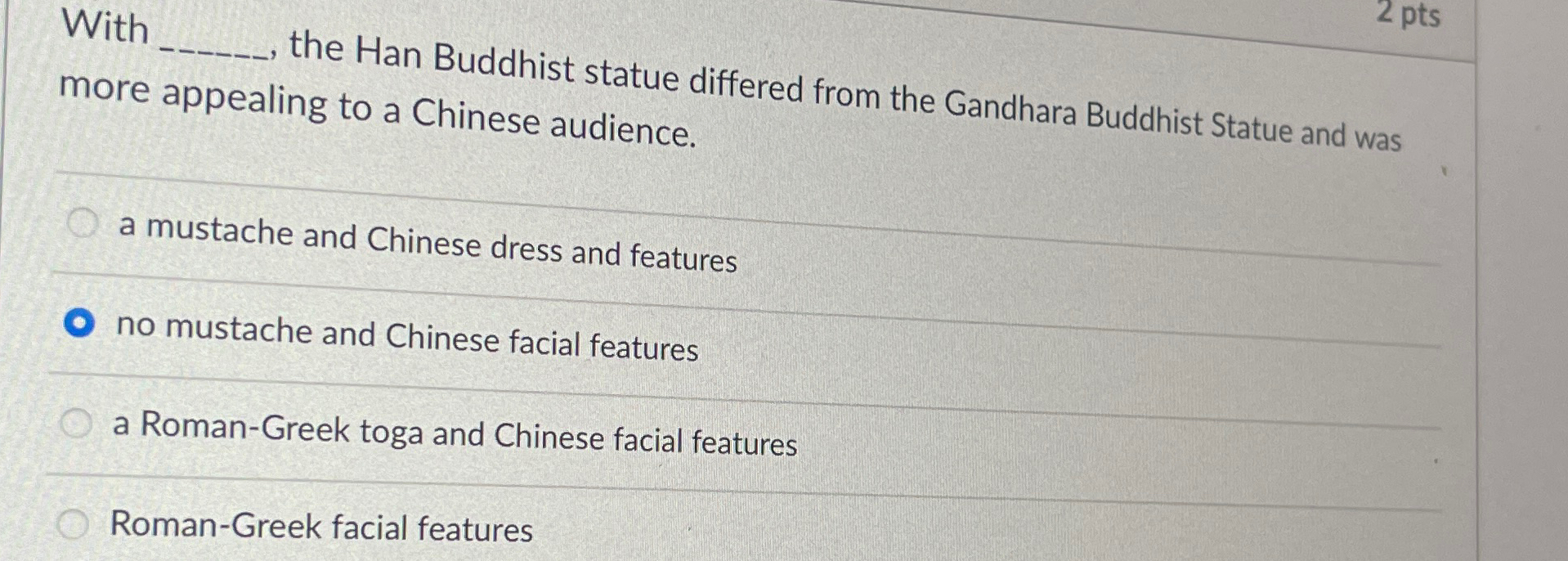 Solved With the Han Buddhist statue differed from the | Chegg.com