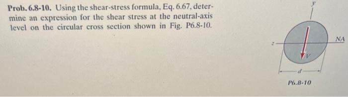 Solved Prob. 6.8-10. Using the shear-stress formula, Eq. | Chegg.com