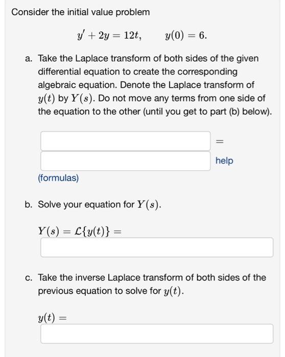 Solved Consider the initial value problem y′+2y=12t,y(0)=6. | Chegg.com