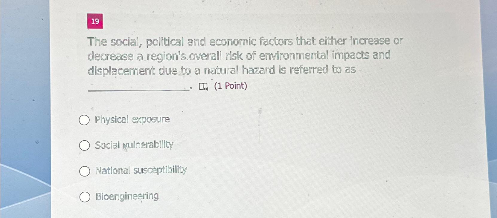 Solved 19The social, political and economic factors that | Chegg.com