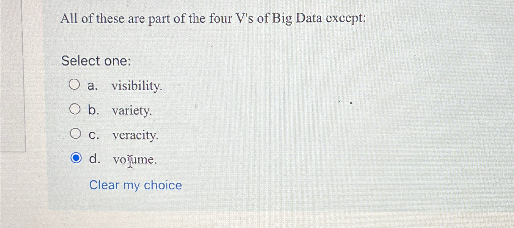 Solved All of these are part of the four V's of Big Data | Chegg.com