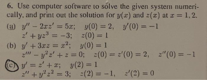 Solved 6. Use computer soltware to sólve the given system | Chegg.com