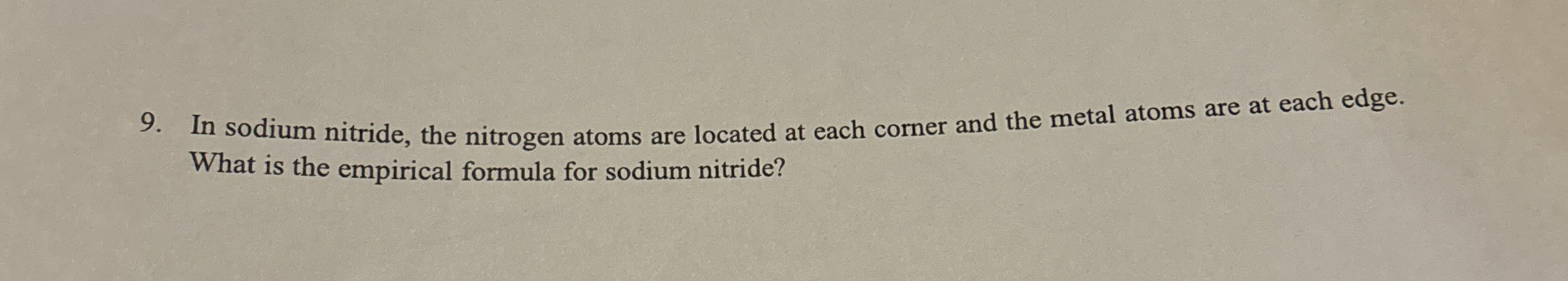 Solved In sodium nitride, the nitrogen atoms are located at | Chegg.com
