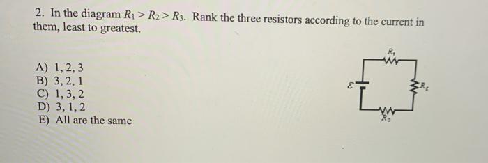 Solved 2. In the diagram R; > R2 > R3. Rank the three | Chegg.com