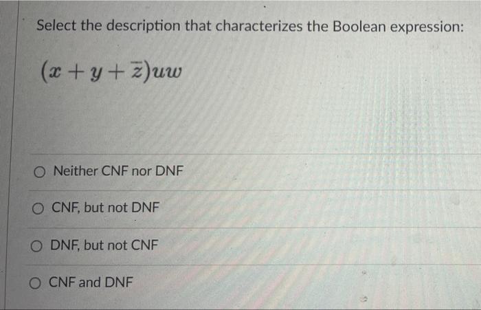 Solved Select the description that characterizes the Boolean | Chegg.com