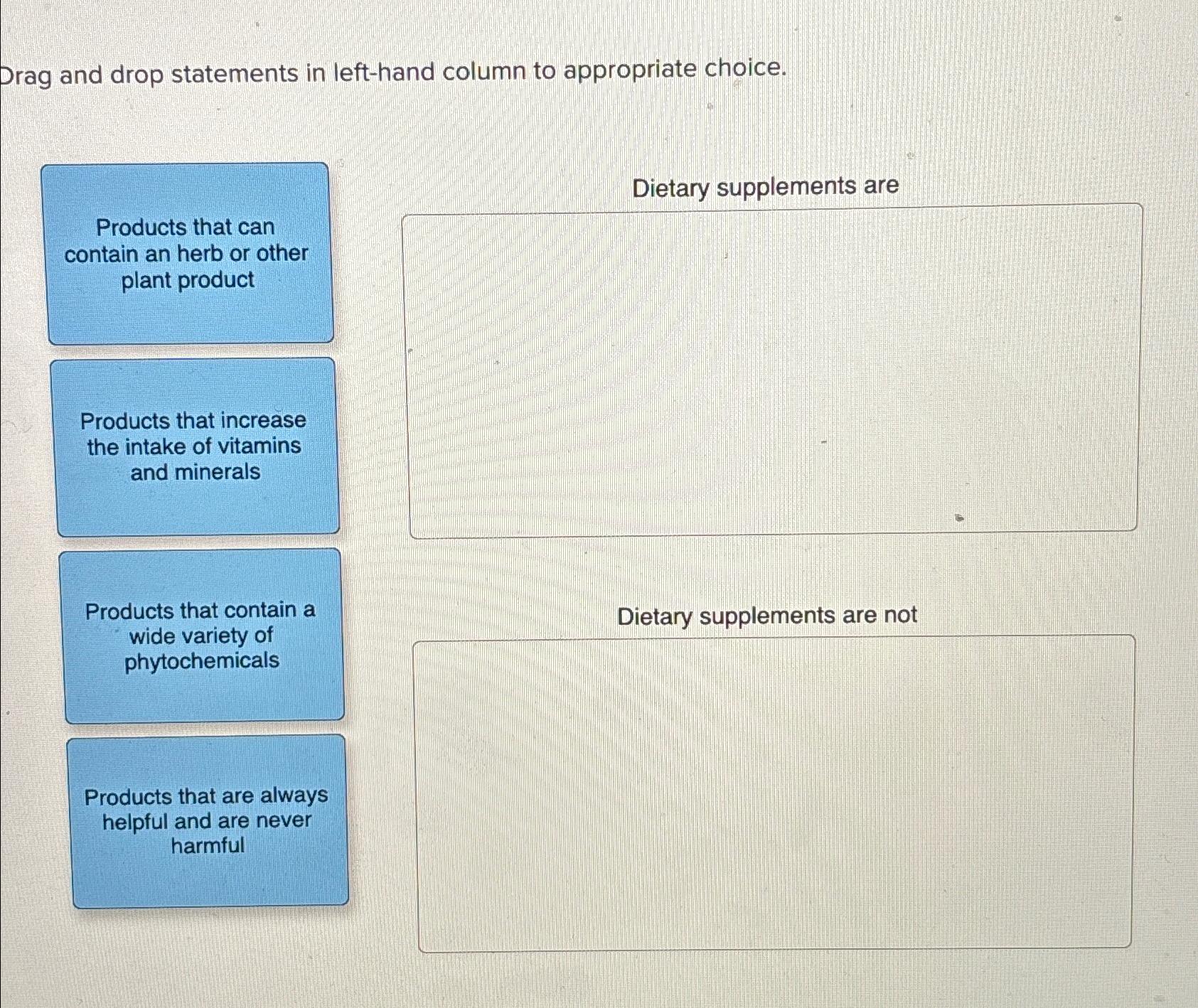 Solved Drag and drop statements in left-hand column to | Chegg.com