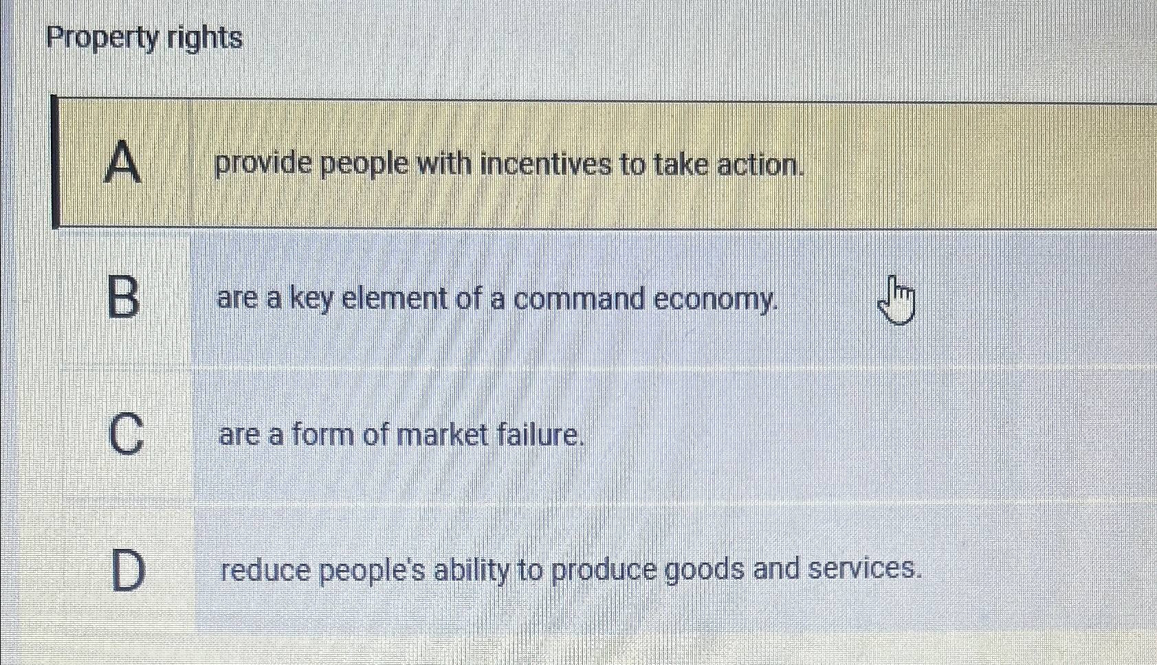 Solved Property rightsA provide people with incentives to | Chegg.com