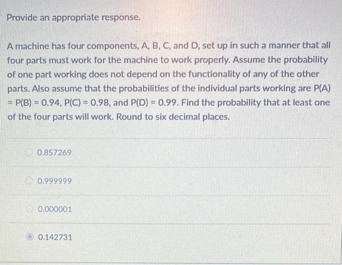 Solved A machine has four components, A, B, C, and D, set up | Chegg.com