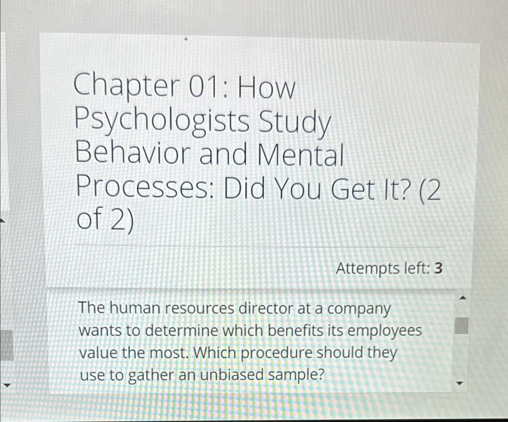 Solved Chapter 01: HowPsychologists StudyBehavior and Mental | Chegg.com