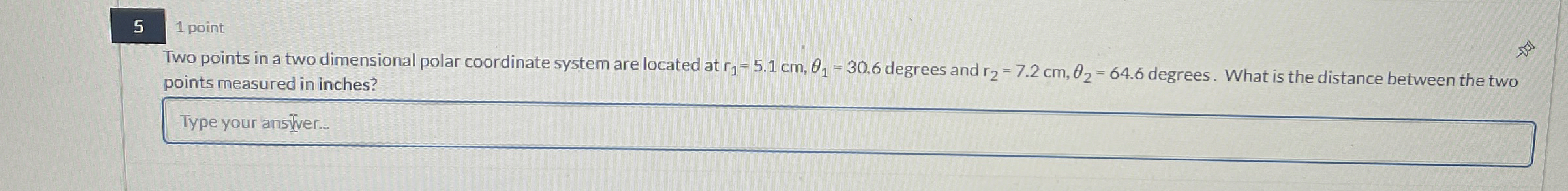 Solved Two points in a two dimensional polar coordinate | Chegg.com
