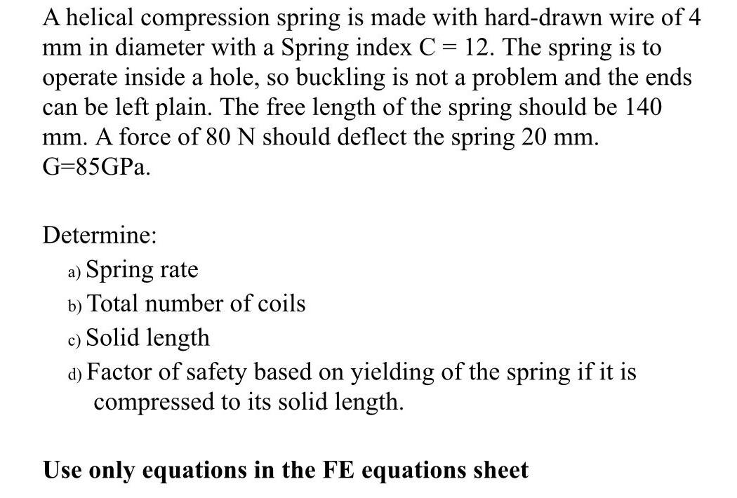 Solved A helical compression spring is made with hard-drawn | Chegg.com