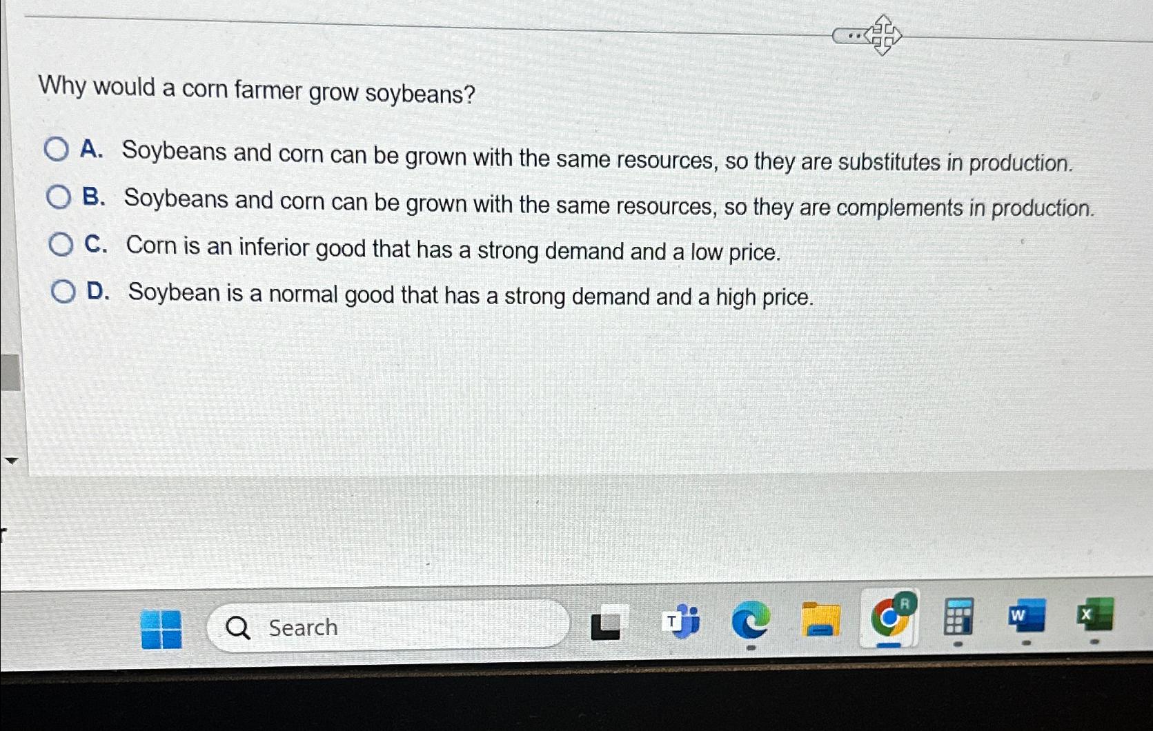 Solved Why would a corn farmer grow soybeans?A. ﻿Soybeans | Chegg.com