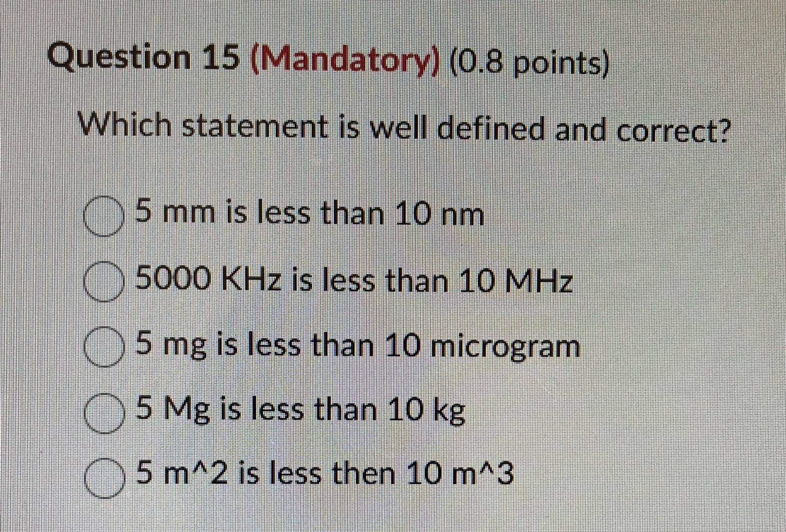 Solved Which statement is ﻿well defined and correct?5 mm is | Chegg.com