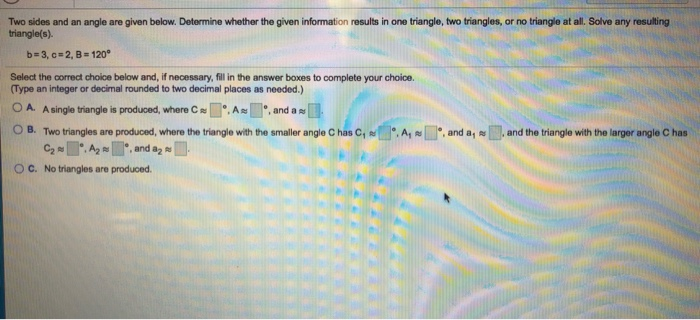 Solved Two sides and an angle are given below. Determine | Chegg.com