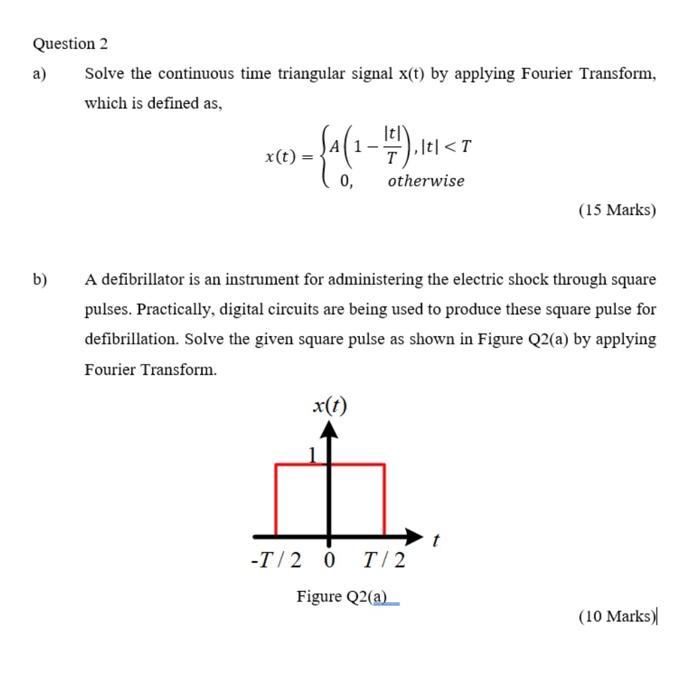 Question 2 a) Solve the continuous time triangular | Chegg.com