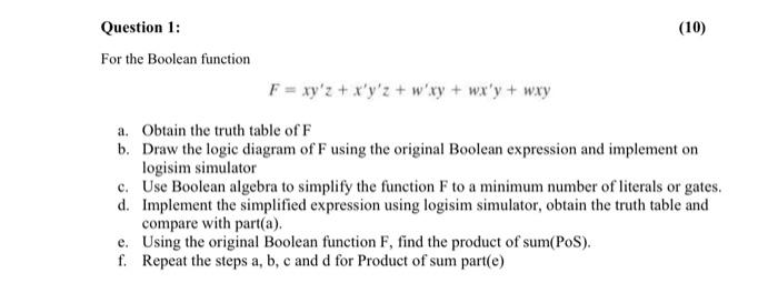 Solved Question 1: (10) For the Boolean function F = xy'z + | Chegg.com