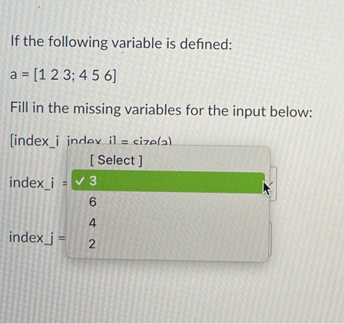 Solved If the following variable is defined: a=[123;456] | Chegg.com