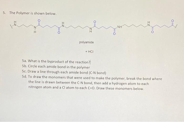 Solved 5. The Polymer is shown below. polyamide +HCl 5a. | Chegg.com