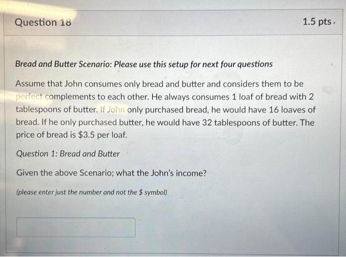 Solved Bread and Butter Scenario: Please use this setup for | Chegg.com