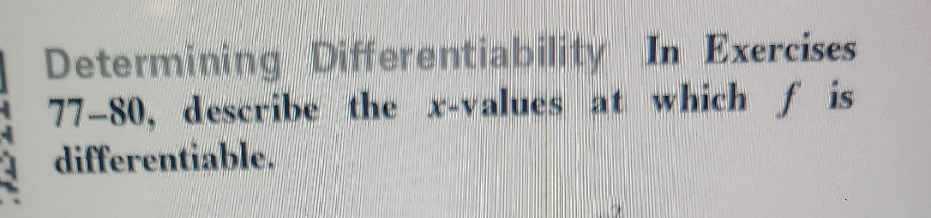 Solved Determining Differentiability In Exercises 77−80, | Chegg.com