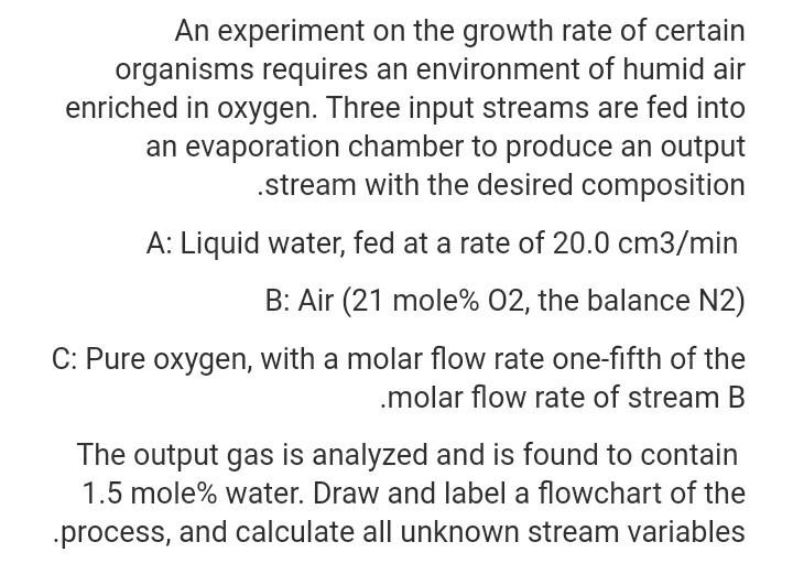 Solved An experiment on the growth rate of certain organisms | Chegg.com