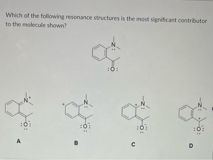 Solved Which of the following resonance structures is the | Chegg.com