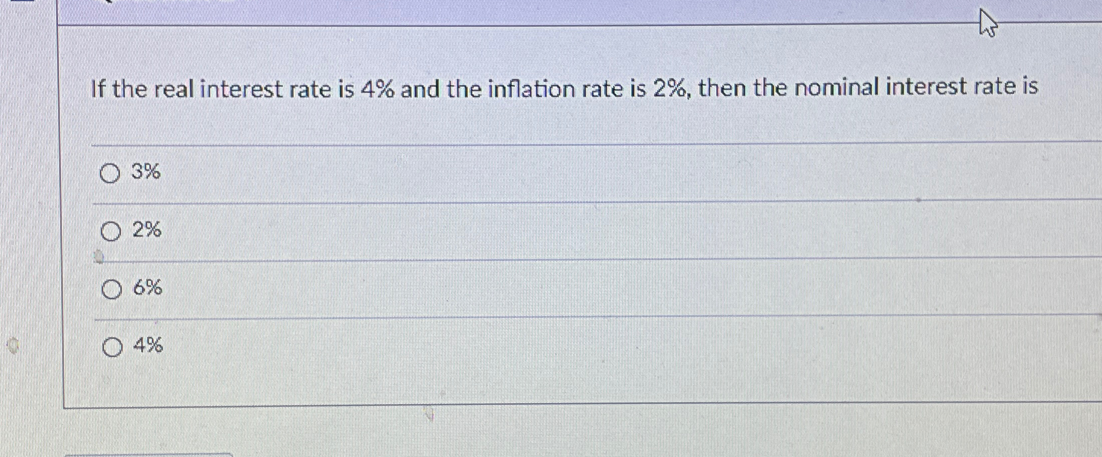 Solved If the real interest rate is 4% ﻿and the inflation | Chegg.com