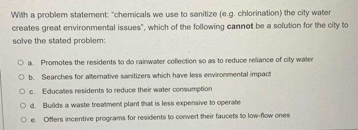 Solved With a problem statement: "chemicals we use to | Chegg.com