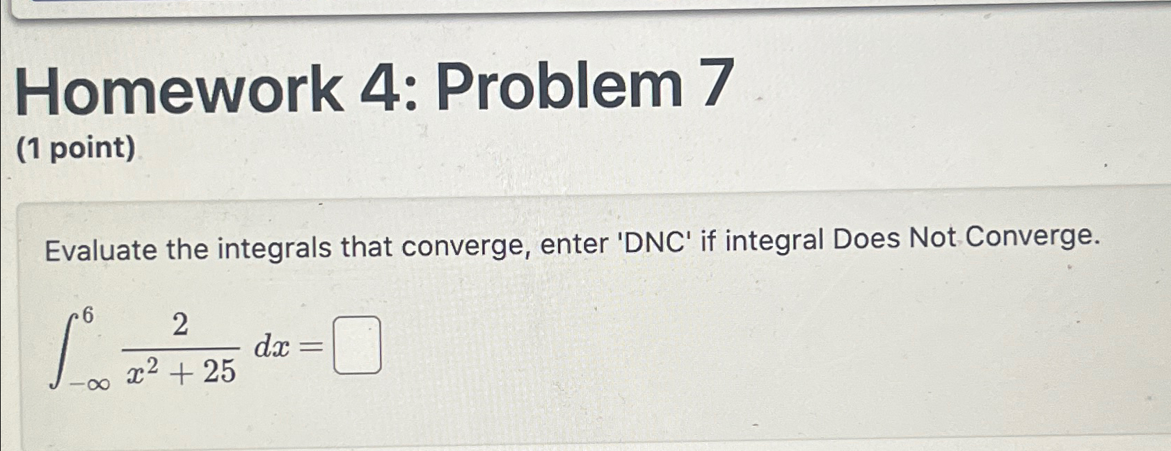 Solved Homework 4: Problem 7(1 point)Evaluate the integrals | Chegg.com Solved Homework 4: Problem 7(1 point)Evaluate the integrals | Chegg.com