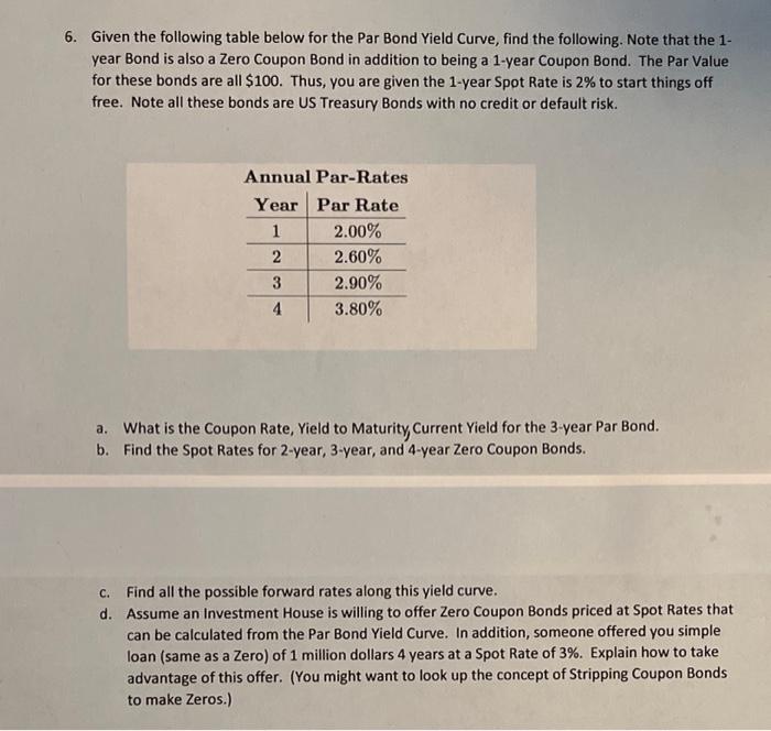 Solved Given the following table below for the Par Bond | Chegg.com