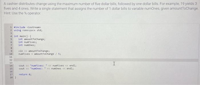 Solved A cashier distributes change using the maximum number | Chegg.com