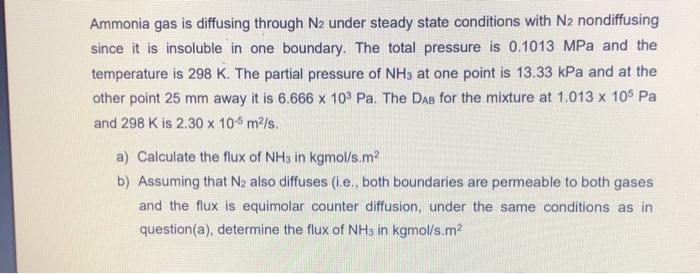 Solved Ammonia gas is diffusing through N2 under steady | Chegg.com