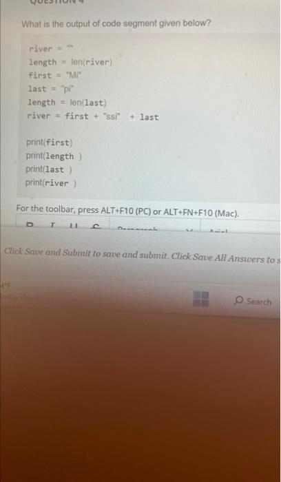 Solved What is the output of code segment given below? river | Chegg.com
