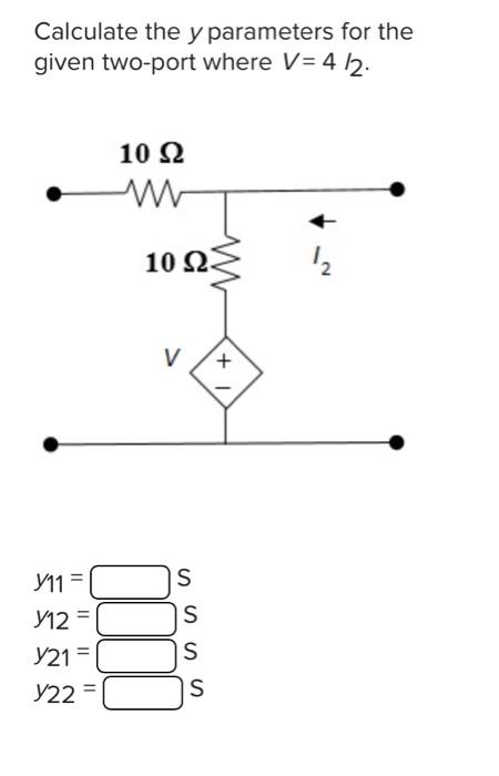 Solved Calculate the y parameters for the given two-port | Chegg.com