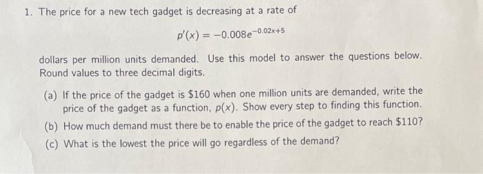 Solved 1. The price for a new tech gadget is decreasing at a | Chegg.com